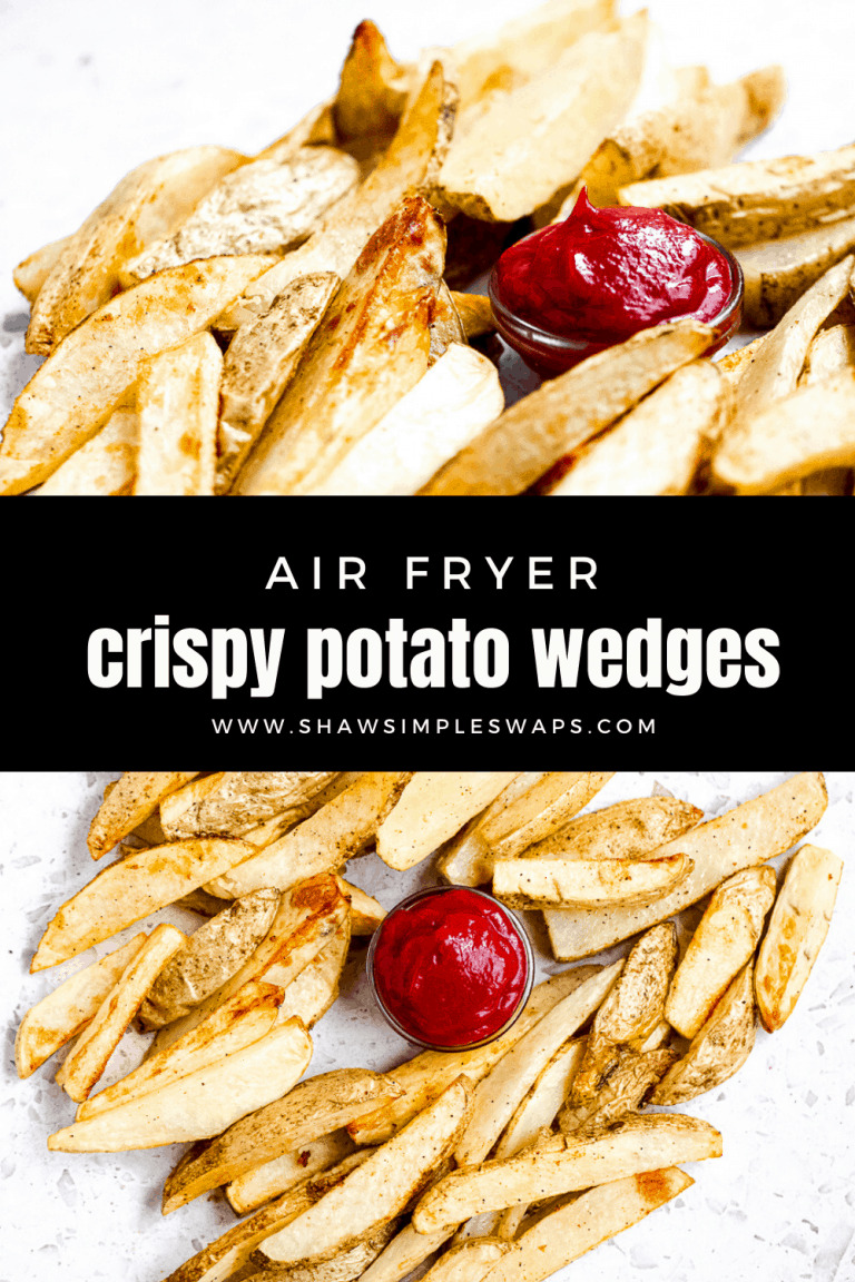 Air Fryer Potato Wedges - Healthy & Fast - Shaw Simple Swaps